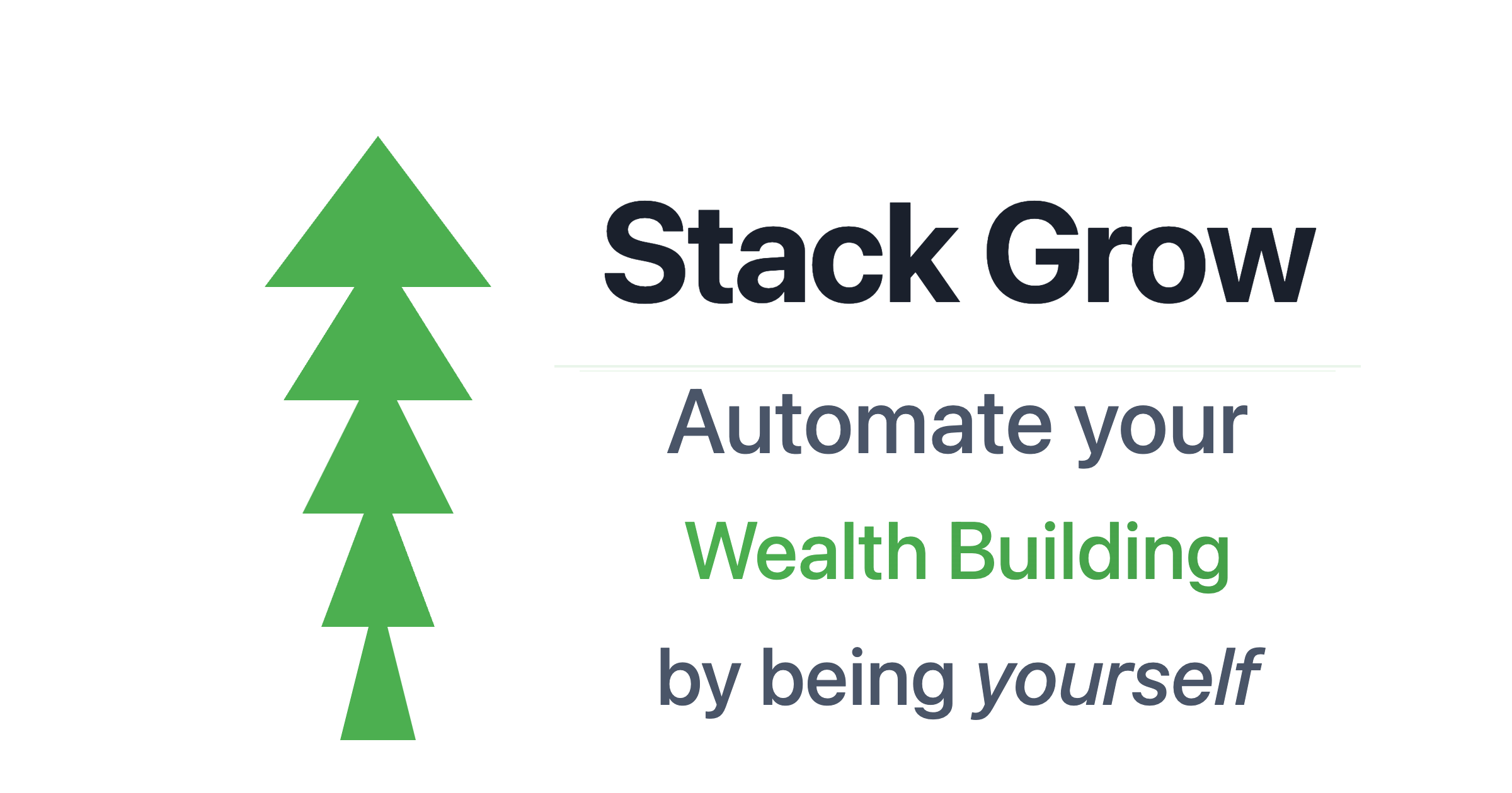 Stack Grow - Automated Wealth Building Through Daily Activities